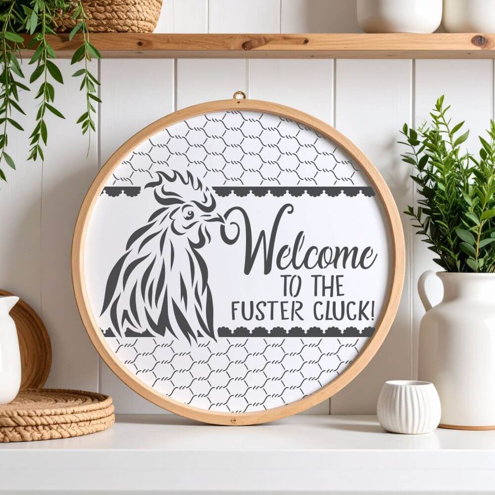 Welcome To Our Fuster Cluck Round Sign Stencil: Funny Welcome Signs