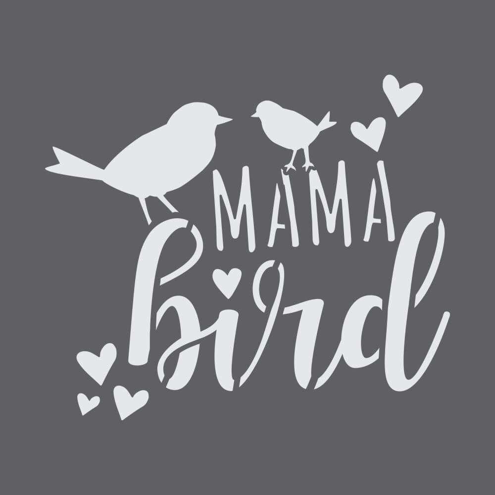 Mama Bird Reusable Stencil for Crafts